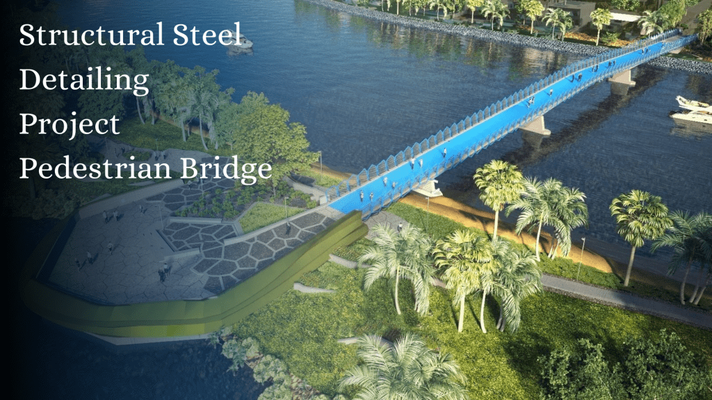 Structural Steel Detailing Project Pedestrian Bridge » Pan Gulf ...