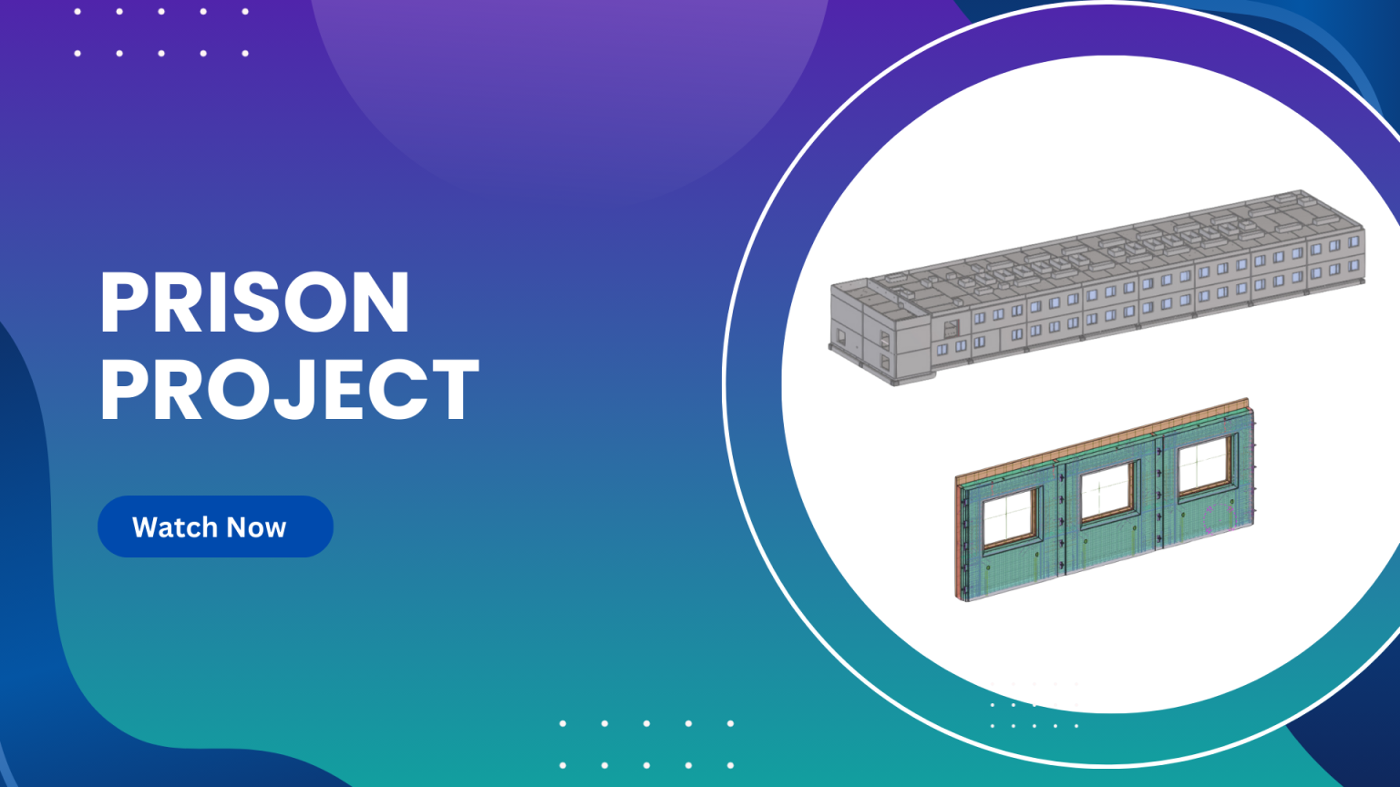 Prison Project – Precast Wall Modeling Global